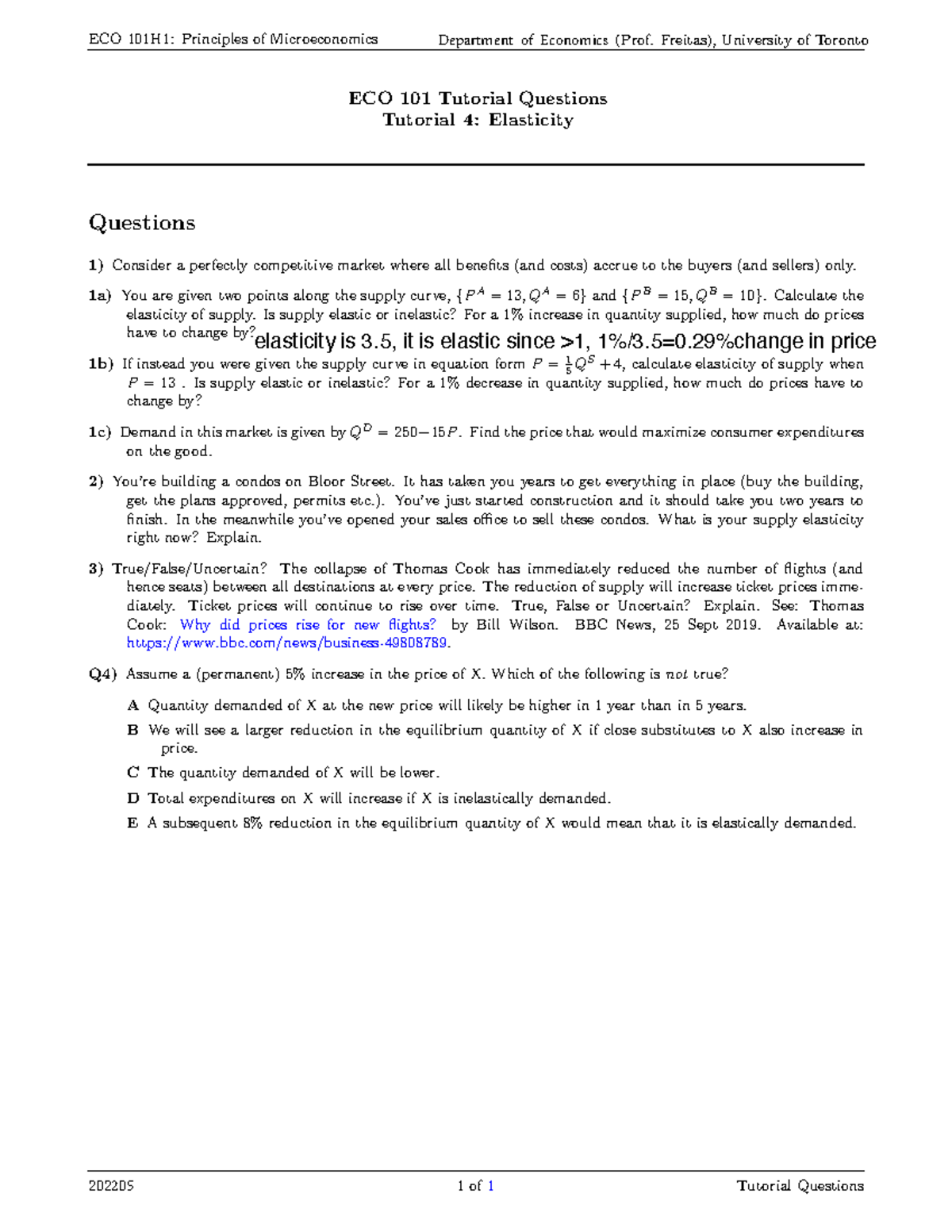 ECO101 Tutorial 4 Questions - Elasticity - ECO 101H1: Principles of Microeconomics ECO 101 ...