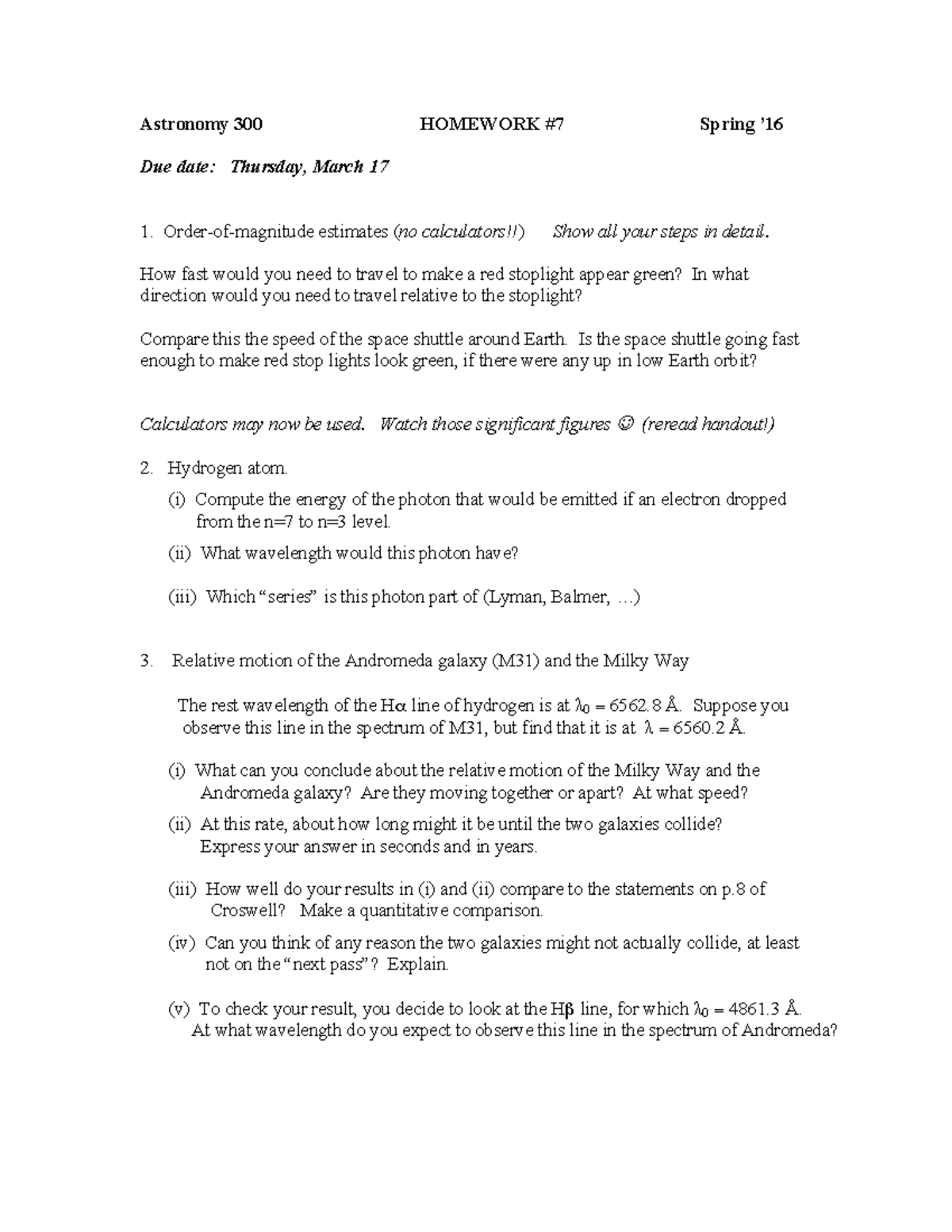 Hw07 - Homework assignment 7 - Astronomy 300 HOMEWORK Spring Due date ...