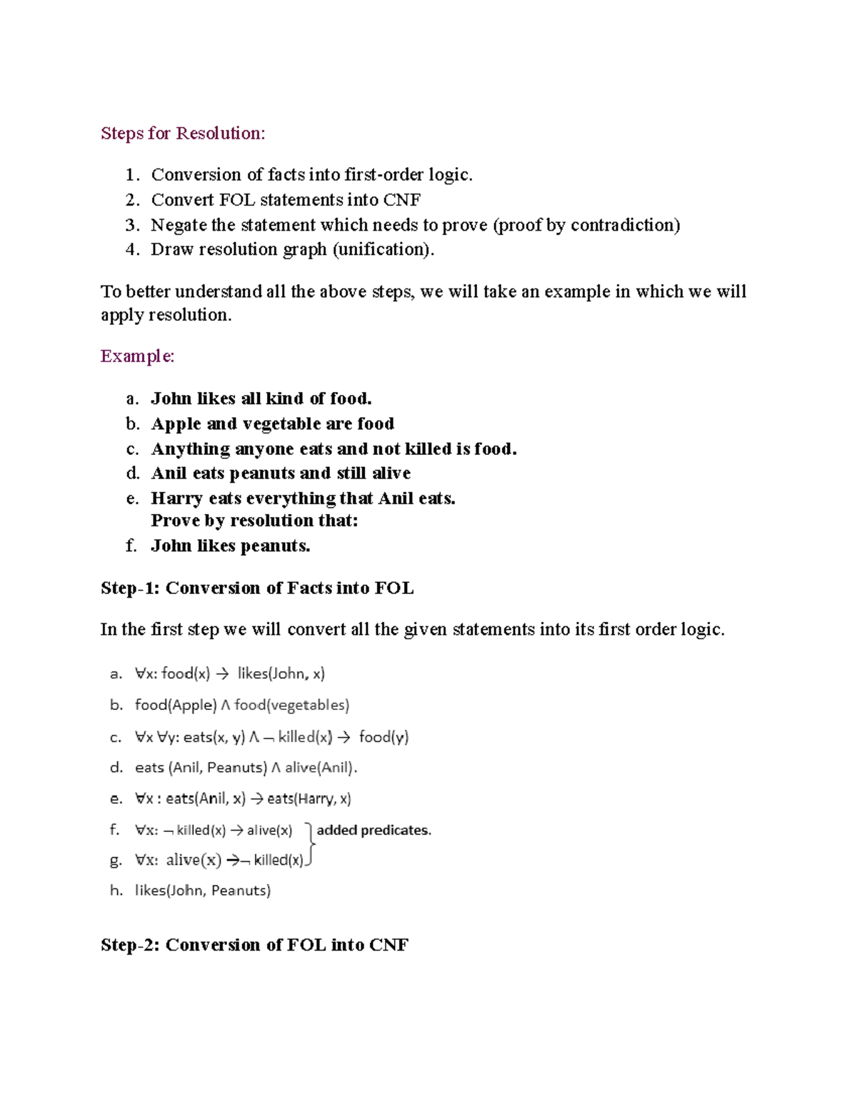 Steps for Resolution - Conversion of facts into first-order logic. 2. Convert FOL statements ...