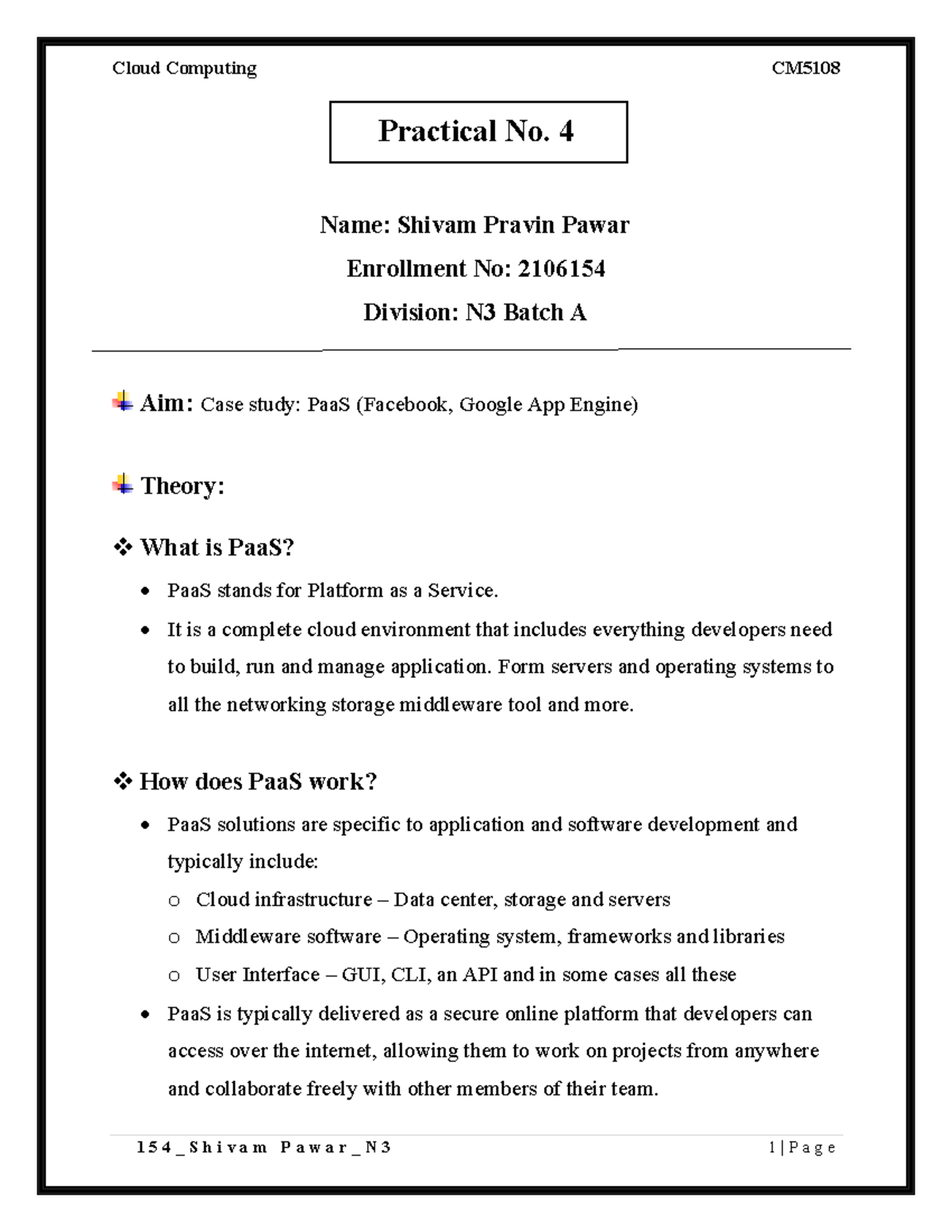 154 CC Prac 4 N3 - Practical No. 4 Name: Shivam Pravin Pawar Enrollment No: 2106154 Division: N3 ...