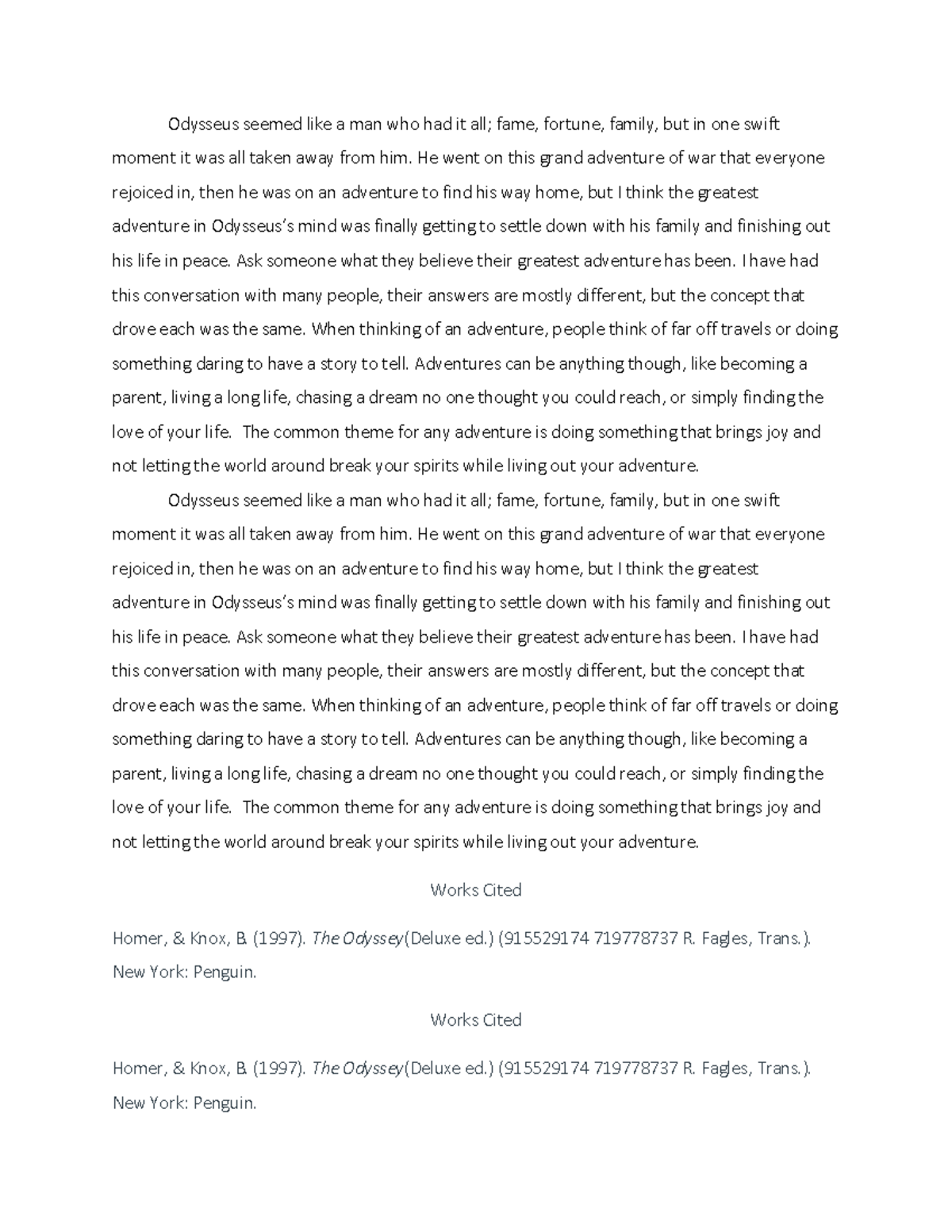 The Odyssey, Journal 2 3 - Odysseus seemed like a man who had it all ...