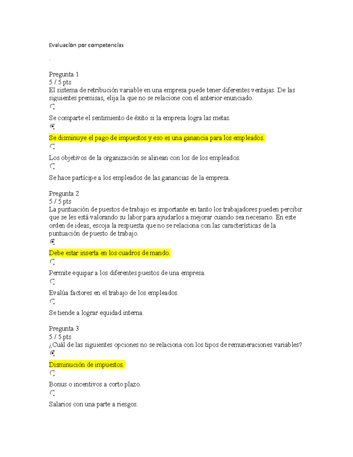 Evaluación por competencias - Pregunta 1 5 / 5 pts El sistema de ...