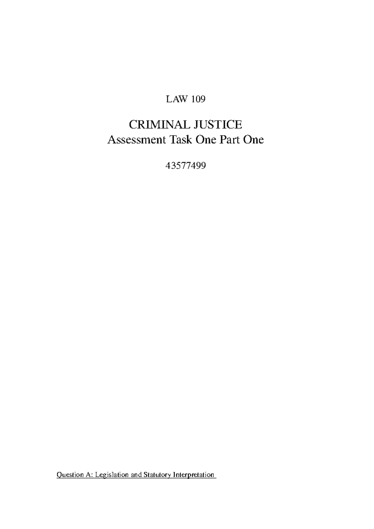 LAW 109 assignment - LAW 109 CRIMINAL JUSTICE Assessment Task One Part ...