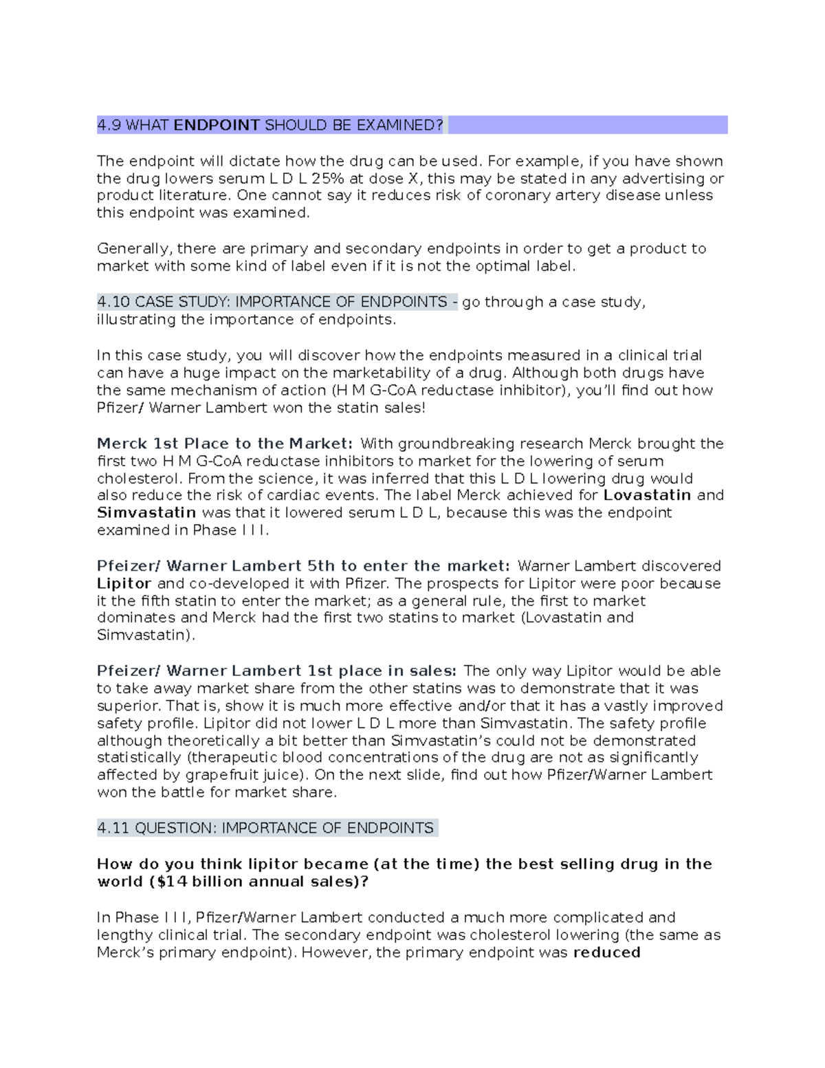 Phar480 module 4 notes - 4 WHAT ENDPOINT SHOULD BE EXAMINED? The ...