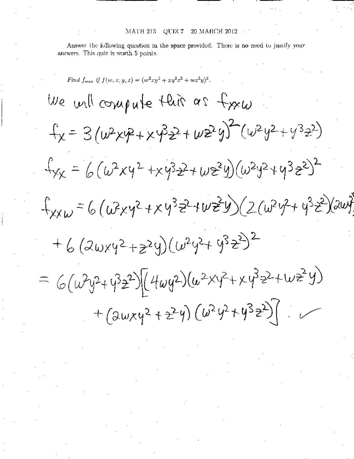 Quiz 7 Questions and Solutions - MATH 213 - 2i3 QUIZ 7 20 MARCH 2012 Answer the following ...