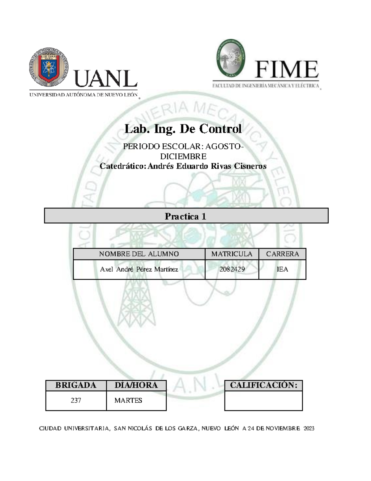Practicas 1-9 ingenieria de control - Lab. Ing. De Control PERIODO ESCOLAR: AGOSTO- DICIEMBRE ...