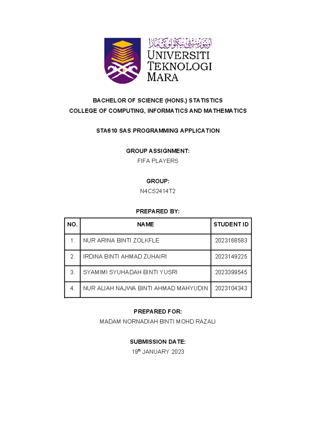 STA610 - SAS - SAS group project assignment - BACHELOR OF SCIENCE (HONS.) STATISTICS COLLEGE OF ...