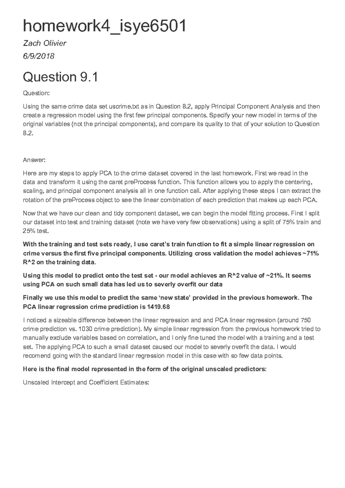 Homework 4 isye6501-2 - HW 4 biology - homework4_isye Zach Olivier 6/9/ Question 9. Question ...