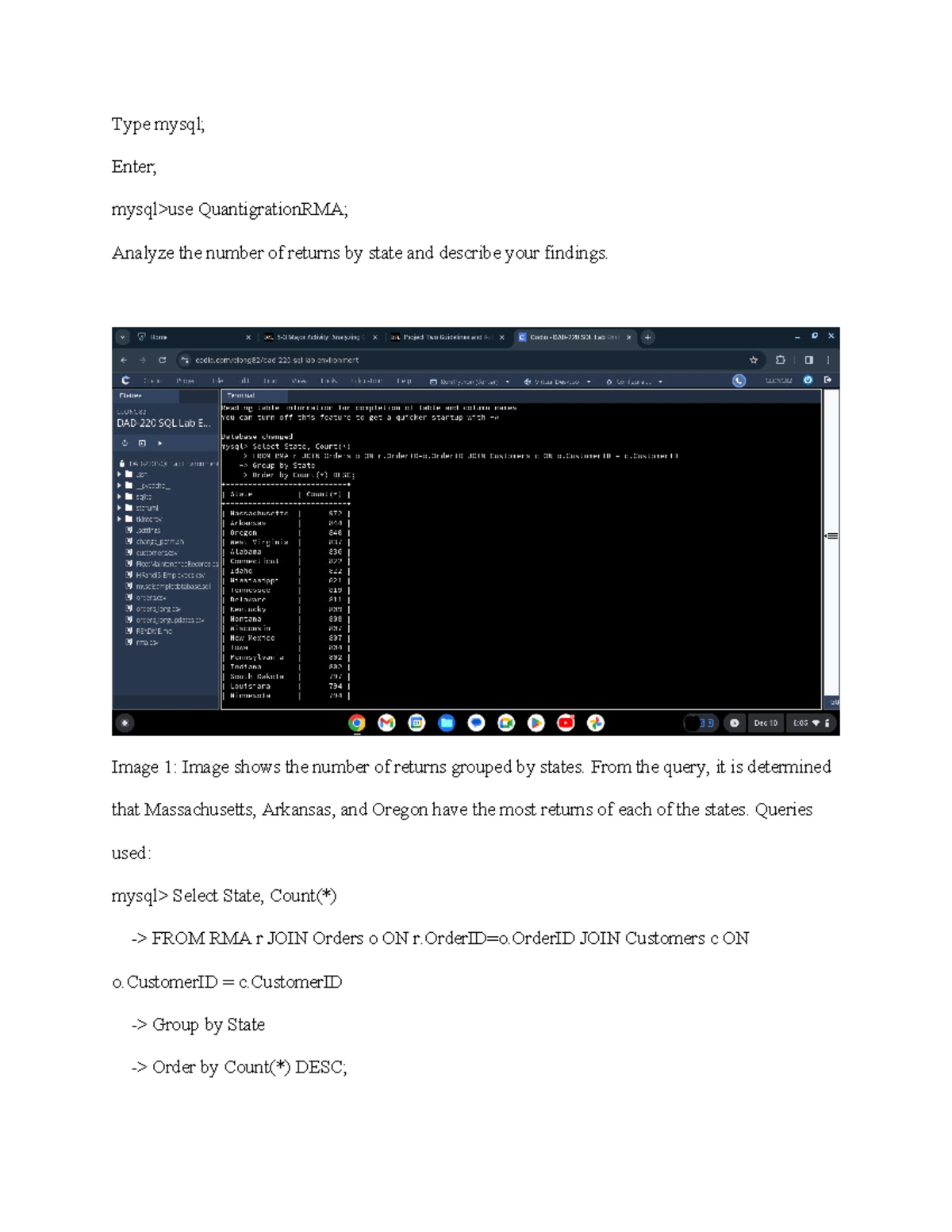 Long DAD 220 Project 2 - Type mysql; Enter; mysql>use QuantigrationRMA; Analyze the number of ...