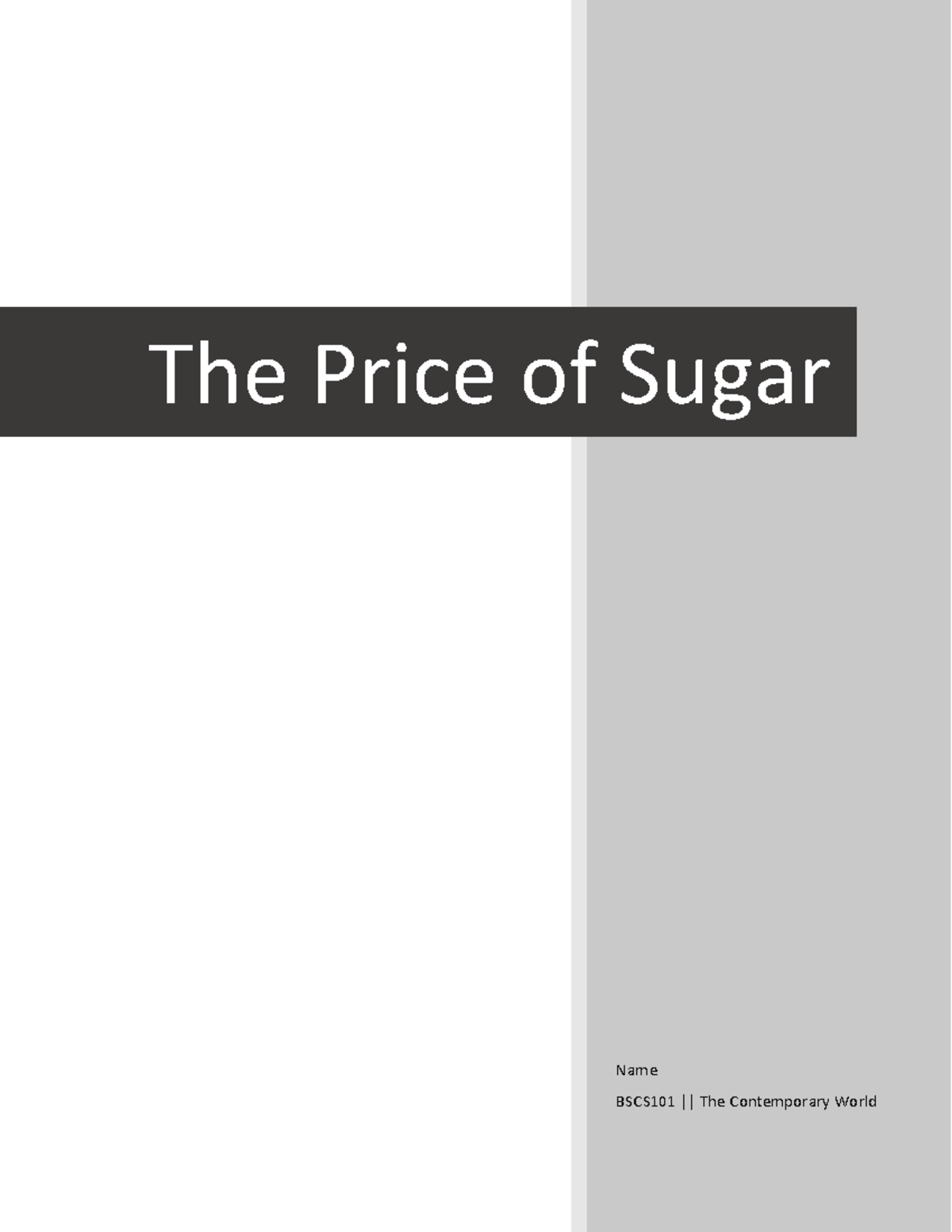 06 Video 1 The Price of Sugar - Name BSCS101 || The Contemporary World ...
