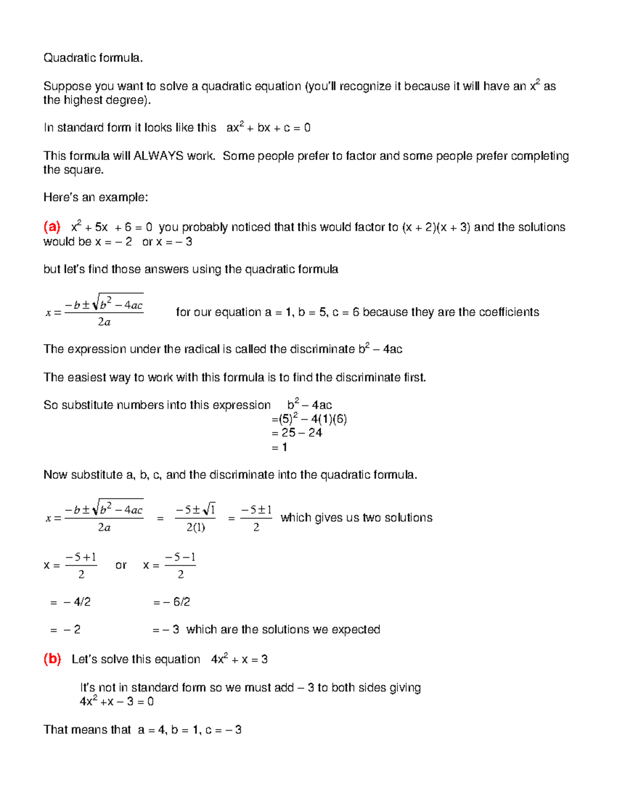 Mini-lecture - Quadratic Formula - Quadratic formula. Suppose you want ...