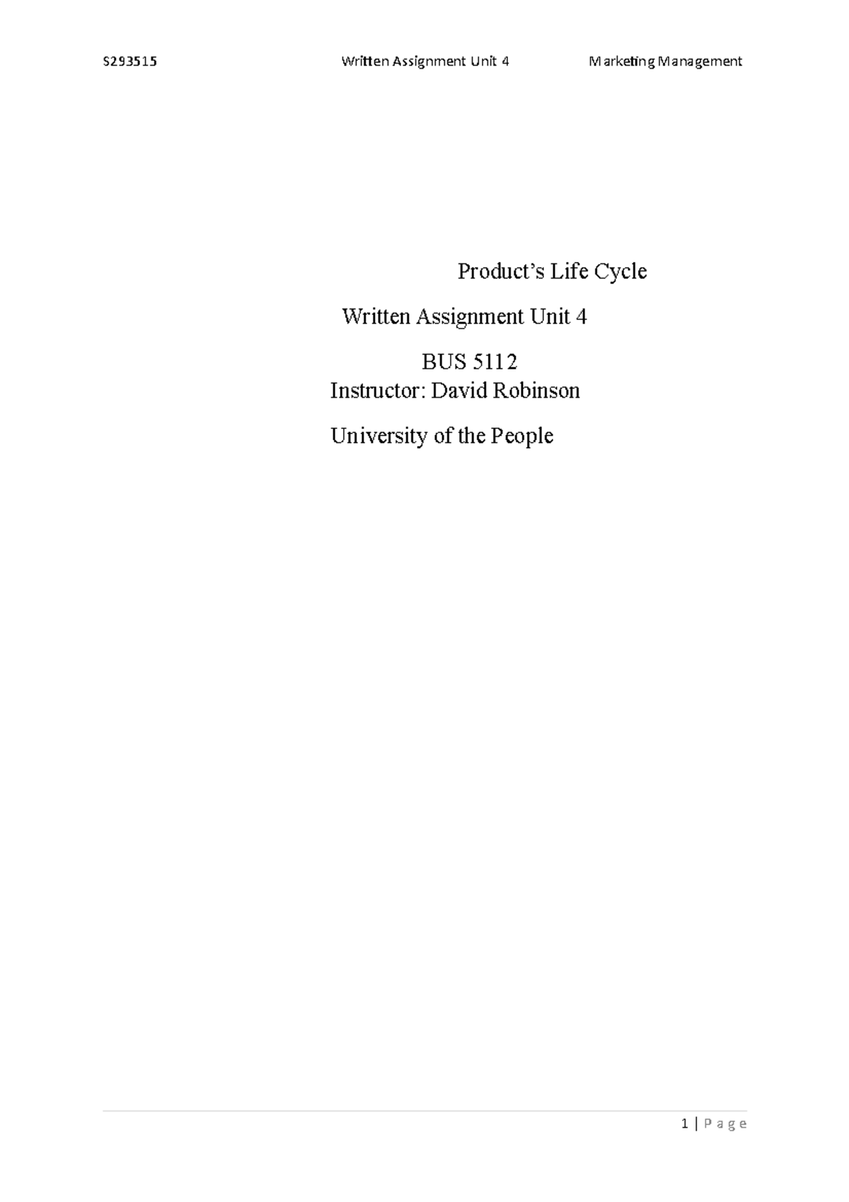 Written Assignment Unit 4 - Product’s Life Cycle Written Assignment Unit 4 BUS 5112 Instructor ...