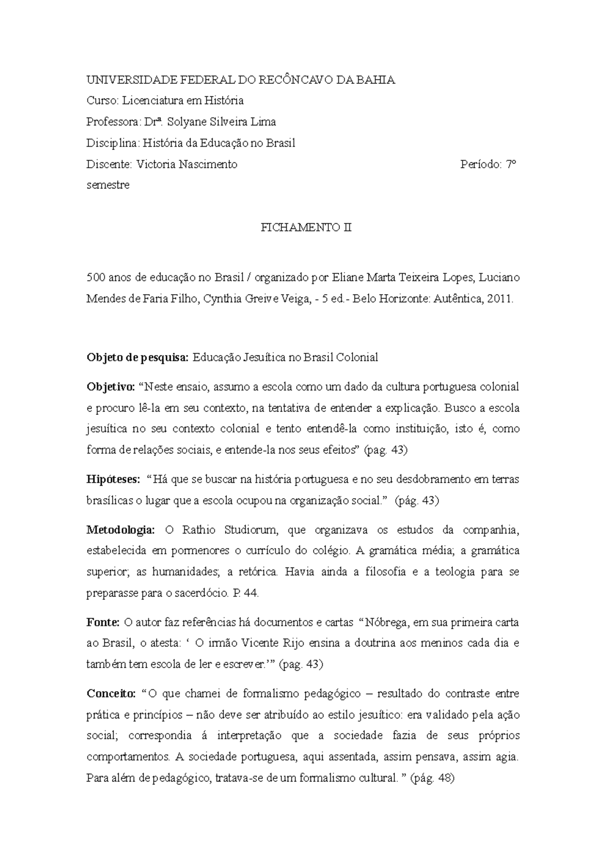 Fichamento 2 - Solyane - UNIVERSIDADE FEDERAL DO RECÔNCAVO DA BAHIA ...