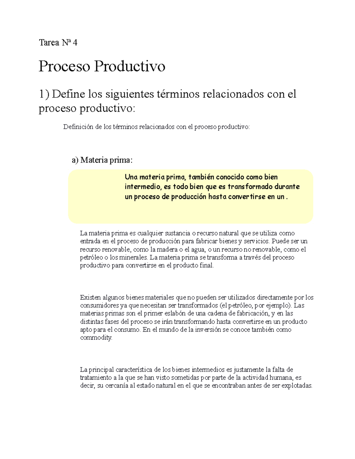 Tarea Nª 4 - Tarea Nª 4 Proceso Productivo 1) Define los siguientes ...