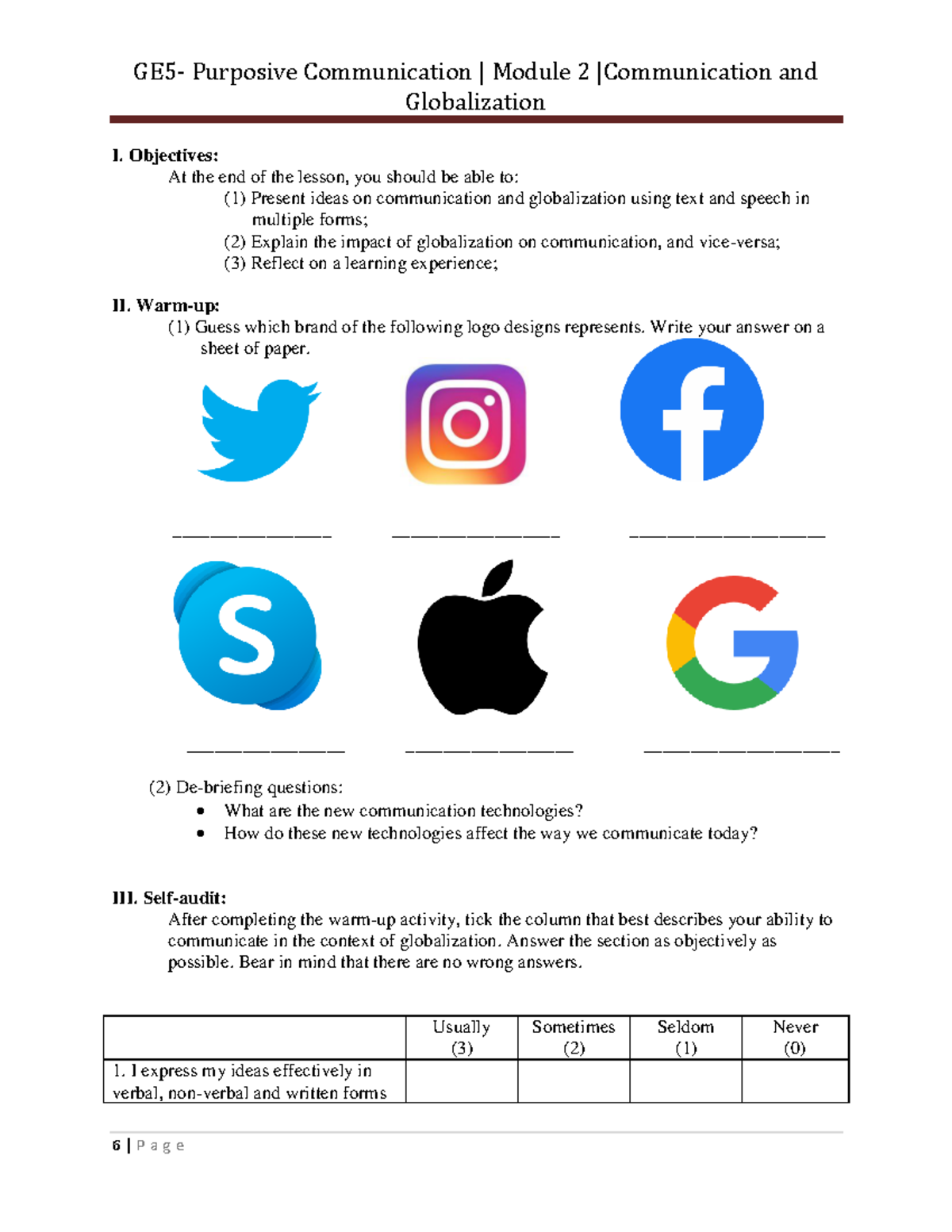 Module 2-Communication and Globalization - Globalization I. Objectives: At the end of the lesson ...
