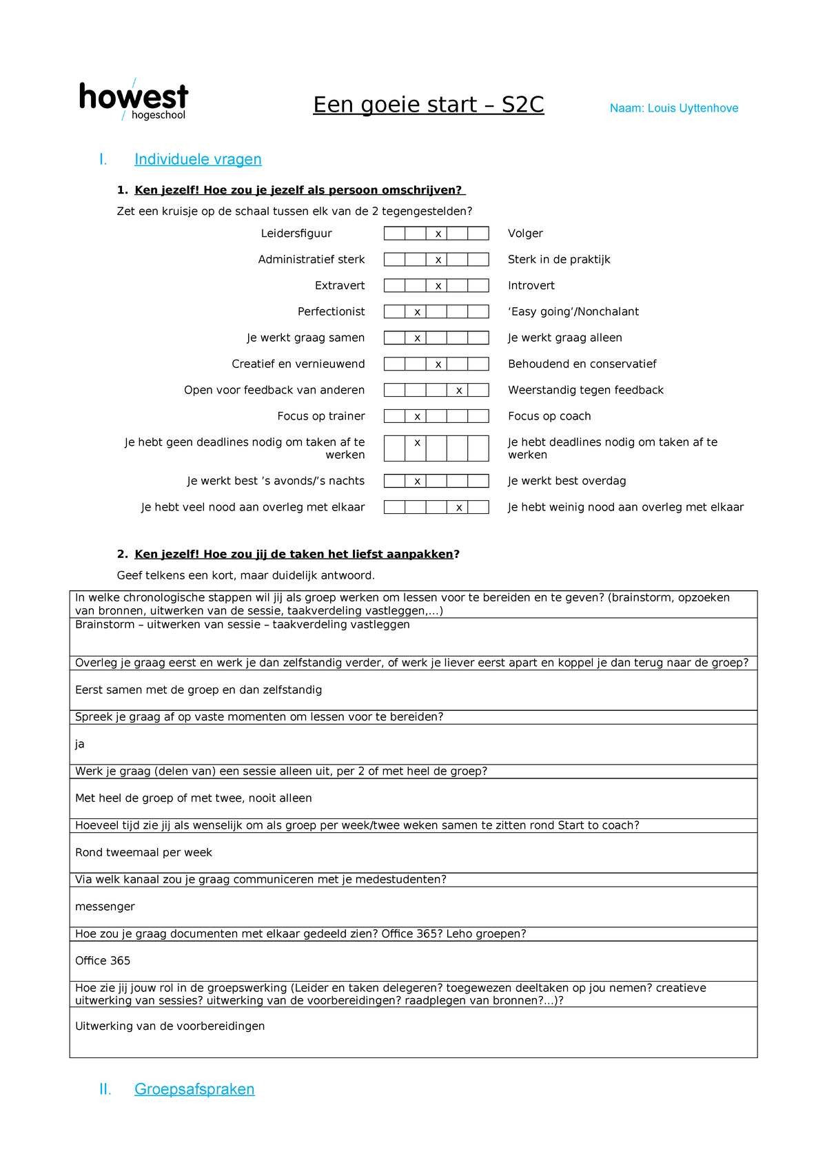 Een goeie start - S2C - sdsdsd - Een goeie start – S2C Naam: Louis Uyttenhove I. Individuele ...