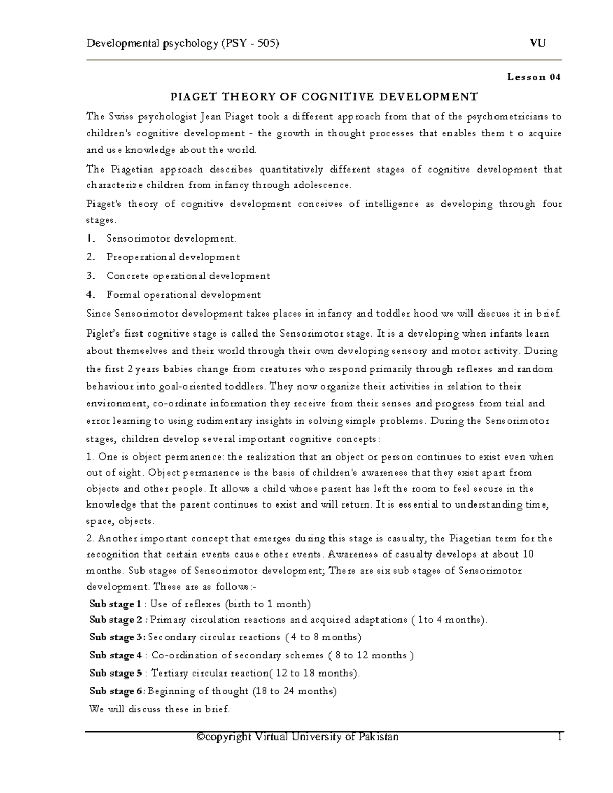 Lecture no 4 - Lesson 04 PIAGET THEORY OF COGNITIVE DEVELOPMENT The Swiss psychologist Jean ...