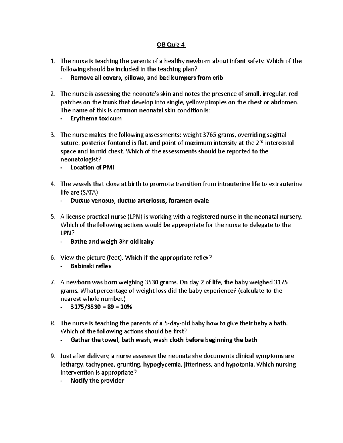 QUIZ 4 - OB LECTURE QUIZ WEEK 4 - OB Quiz 4 1. The nurse is teaching the parents of a healthy ...