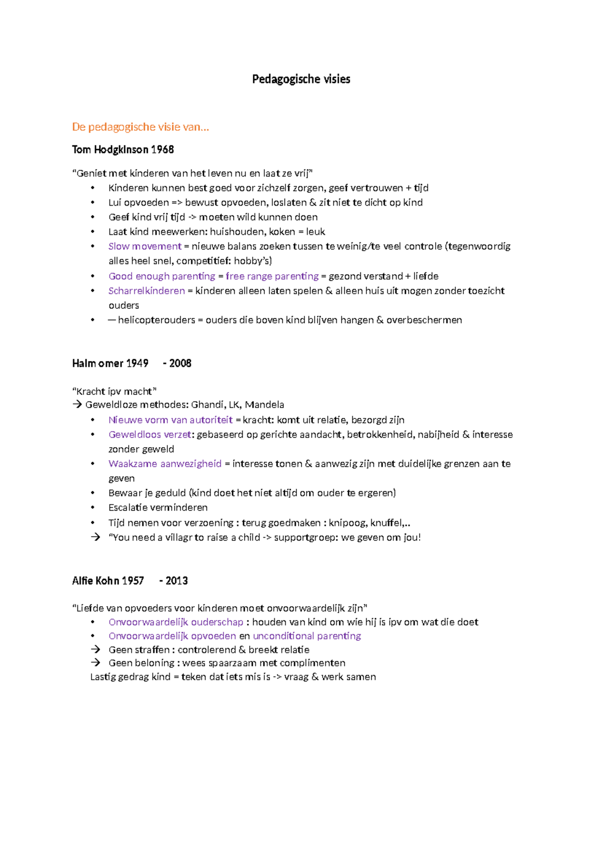 Pedagogische visies - .. Tom Hodgkinson 1968 “Geniet met kinderen van ...