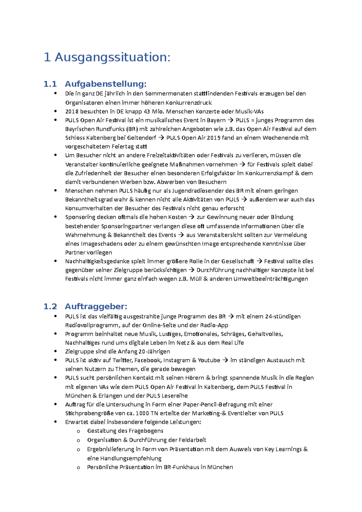 1. Ausgangssituation - 1 Ausgangssituation: 1 Aufgabenstellung: Die in ...
