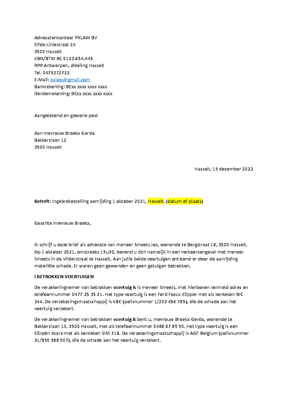Ingebrekestelling - Advocatenkantoor PXLAW BV Elfde-Liniestraat 24 3500 ...