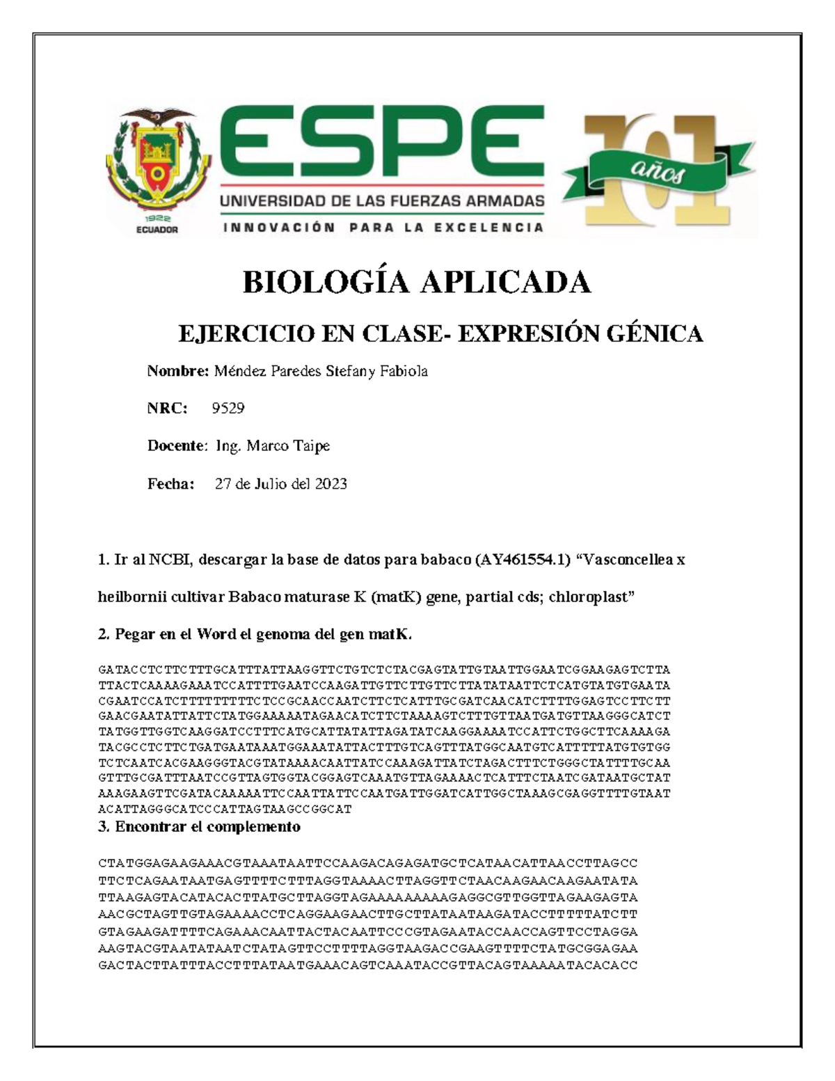 L1. Expresion Genica.3 P - 1 BIOLOGÍA APLICADA EJERCICIO EN CLASE- EXPRESIÓN GÉNICA Nombre ...