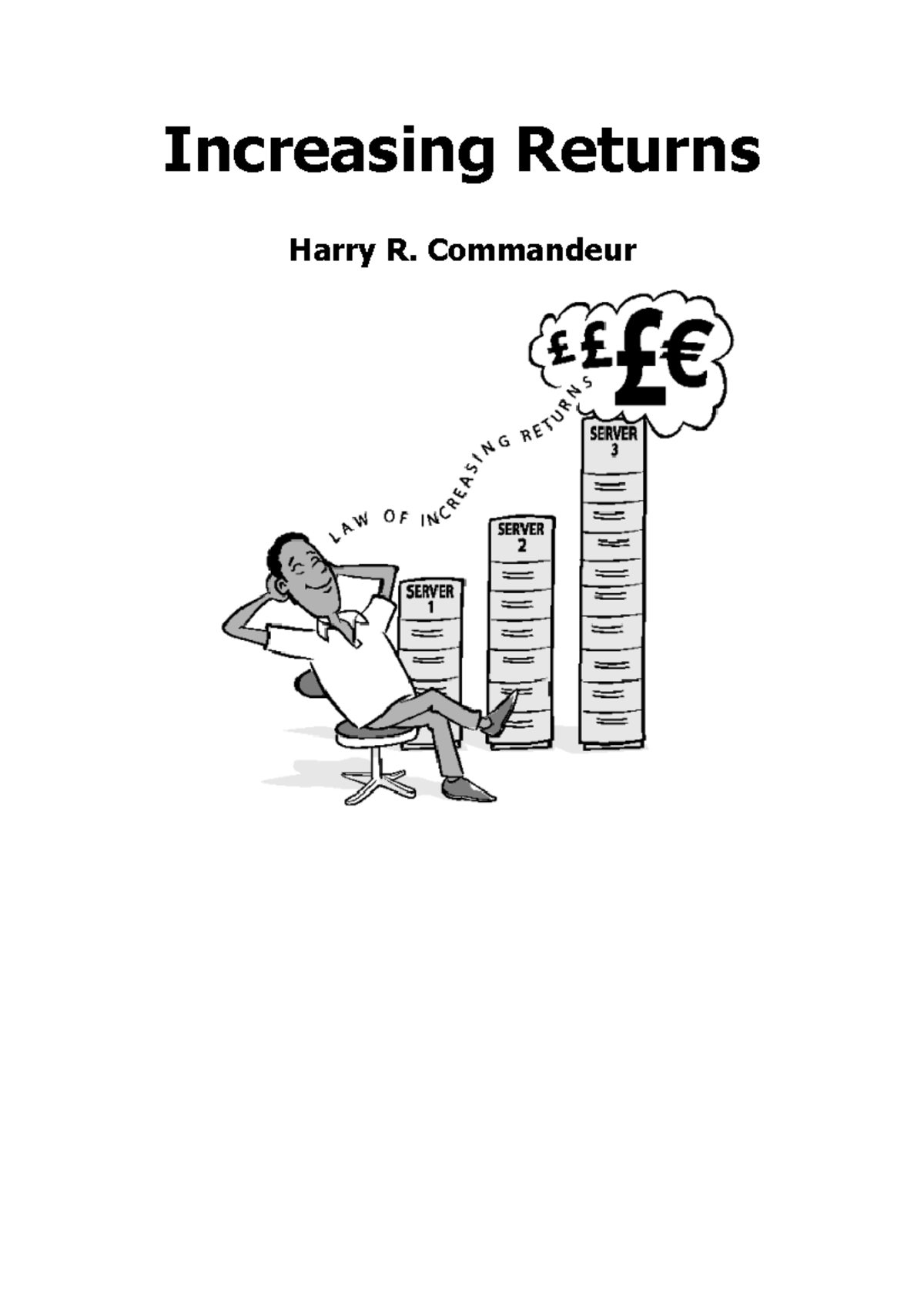 Uitwerking van Case 5, Increasing returns van Harry M. Commandeur ...