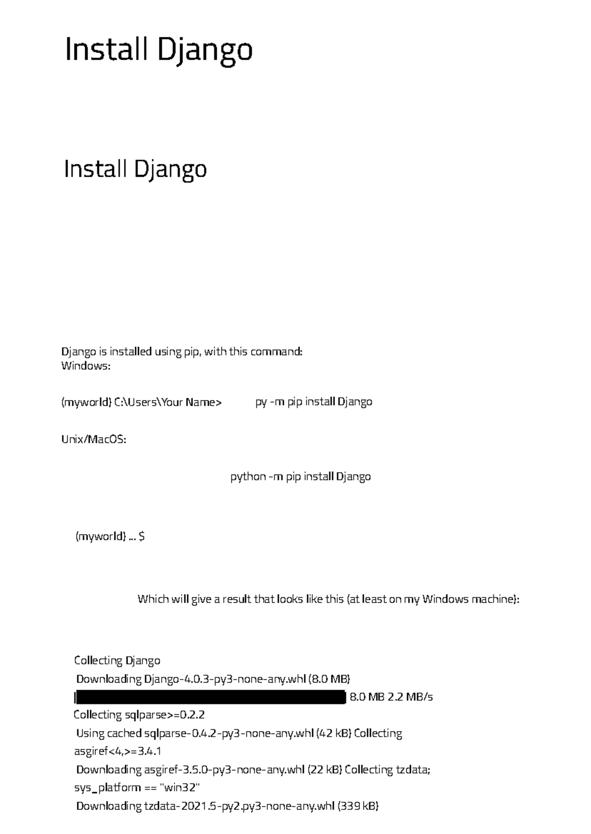 Django mod4 last part - Install Django Install Django Django is installed using pip, with this ...