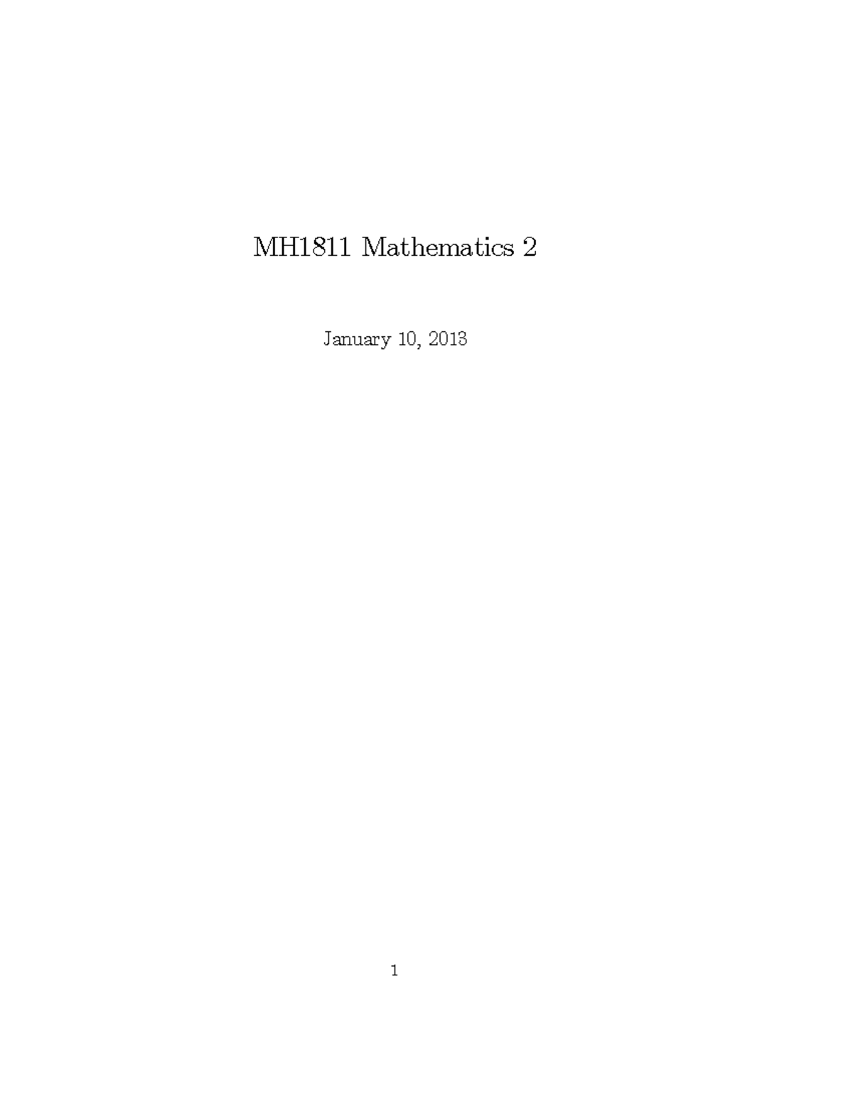 MH1811 Chapter 1 - nil - 4 CONTENTS MH1811 Mathematics January 10, 3 ...