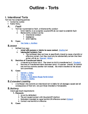 Torts Outline full course - I. Introduction a. Reading Torts i. Torts ...