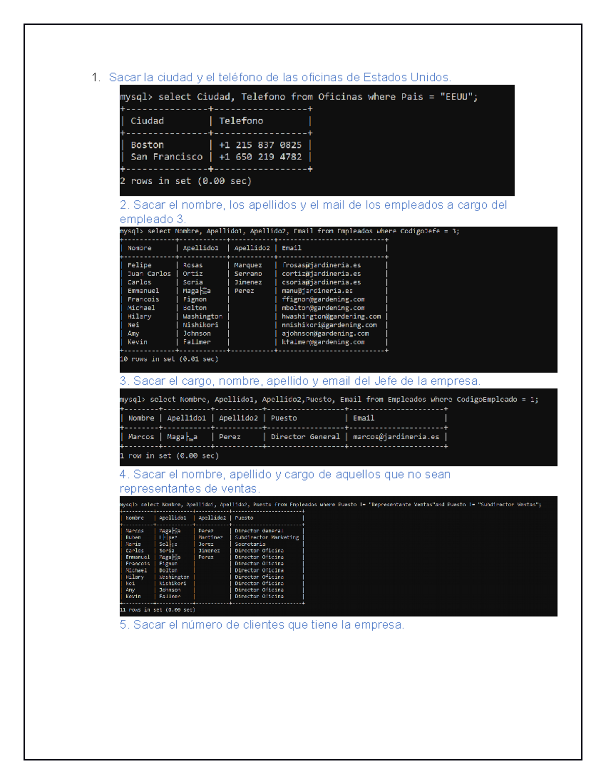 Consultas en la base de datos Jardineria. - Sacar la ciudad y el ...