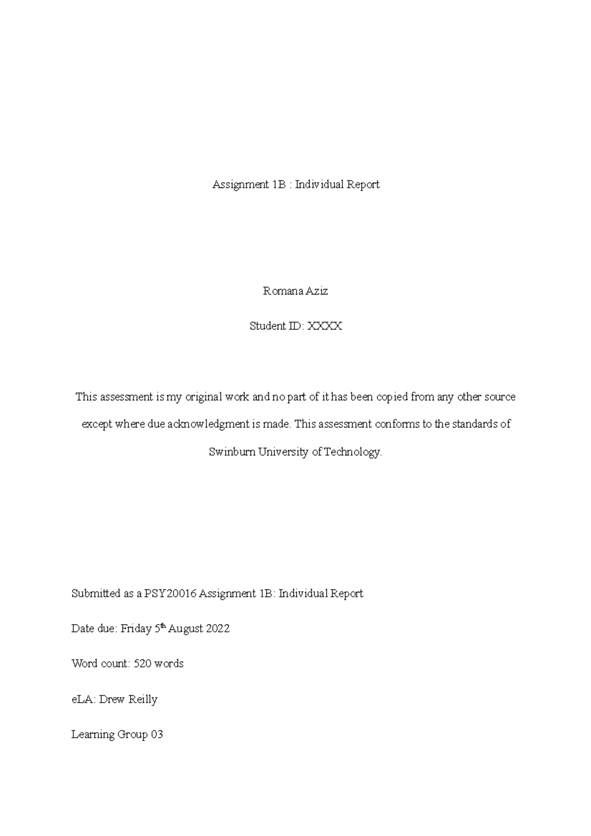 Assignment 1B Individual Report - Assignment 1B : Individual Report Romana Aziz Student ID: XXXX ...