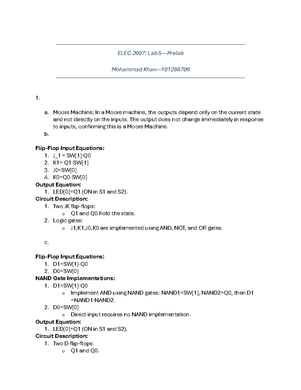ELEC 2607-Prelab 5 - Prelab5 - ELEC 2607: Lab 5—Prelab Mohammad Khan— 101288706 1. a. Moore ...