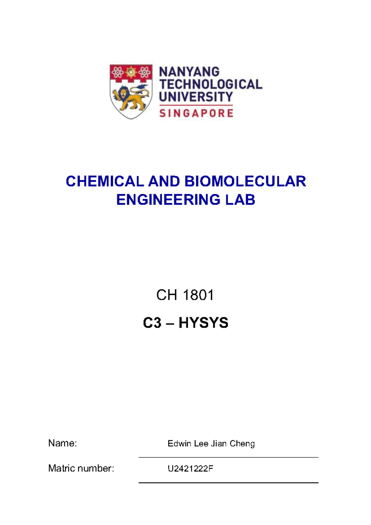NTU Edwin Lee CH1810 Hysys lab informal report - CHEMICAL AND ...