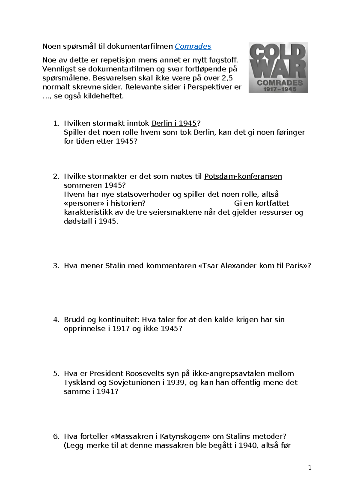 2. Oppgaver Dokumentarfilmen CNN Cold War - Comrades - Noen spørsmål ...