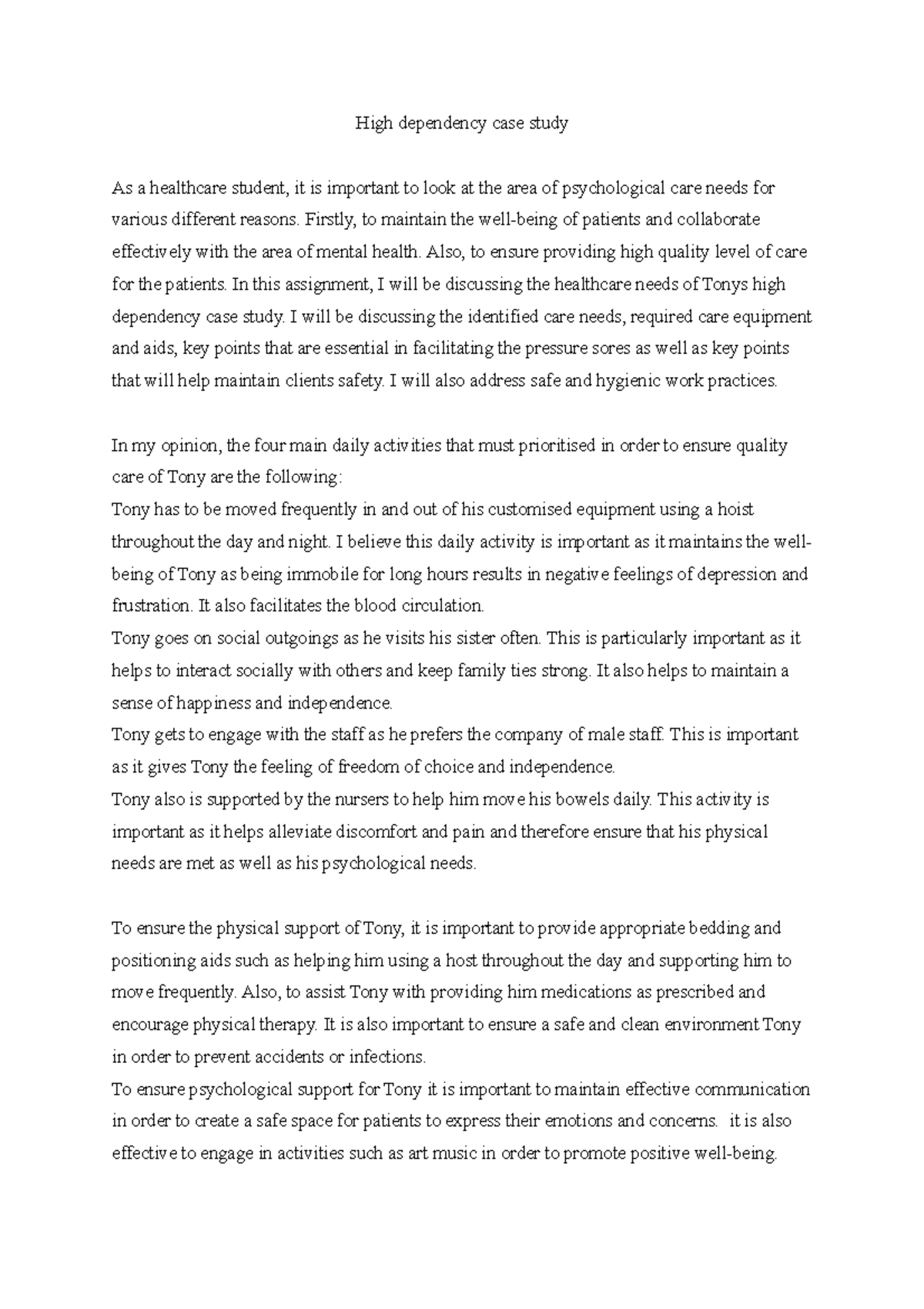 High dependency case study - Firstly, to maintain the well-being of ...