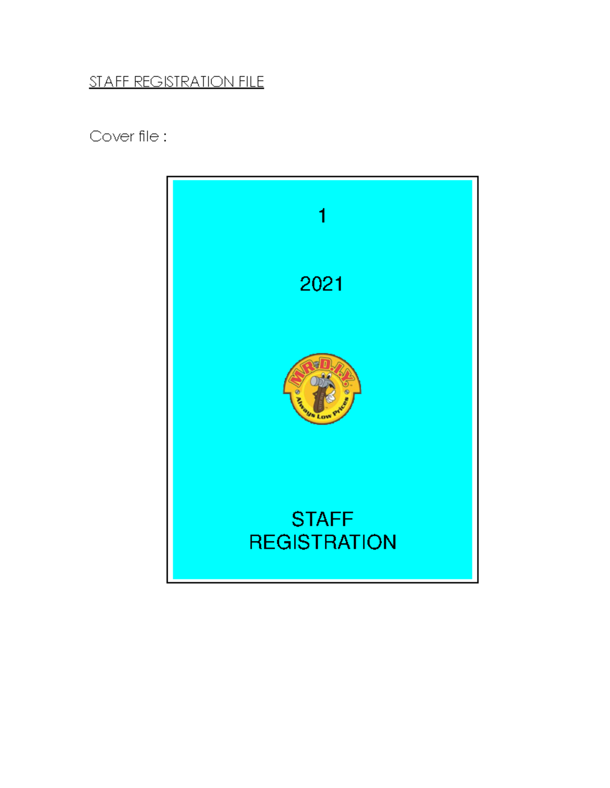 Staff Registration FILE IMD123 - STAFF REGISTRATION FILE Cover file : 1 ...