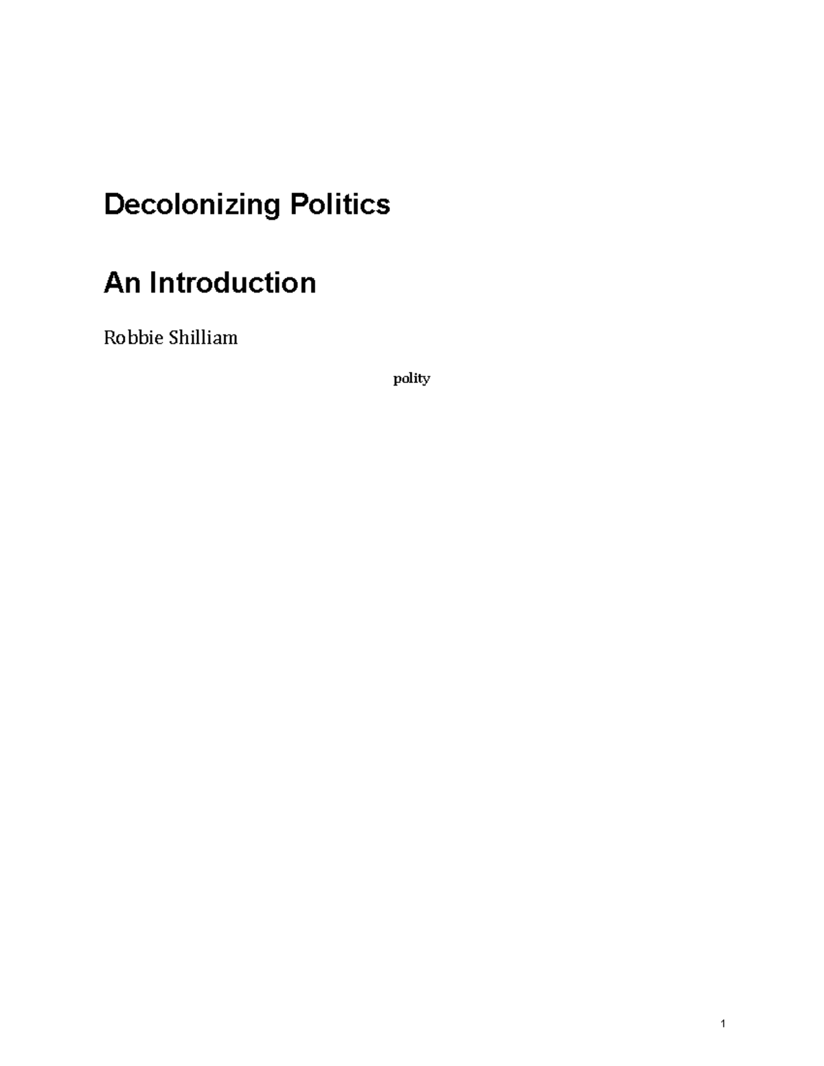Shilliam - Deviance reading - Decolonizing Politics An Introduction ...