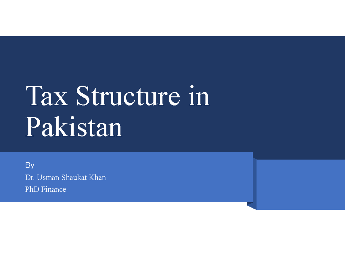 Lectur 1-Tax Structure Of Pakistan - Tax Structure in Pakistan By Dr ...