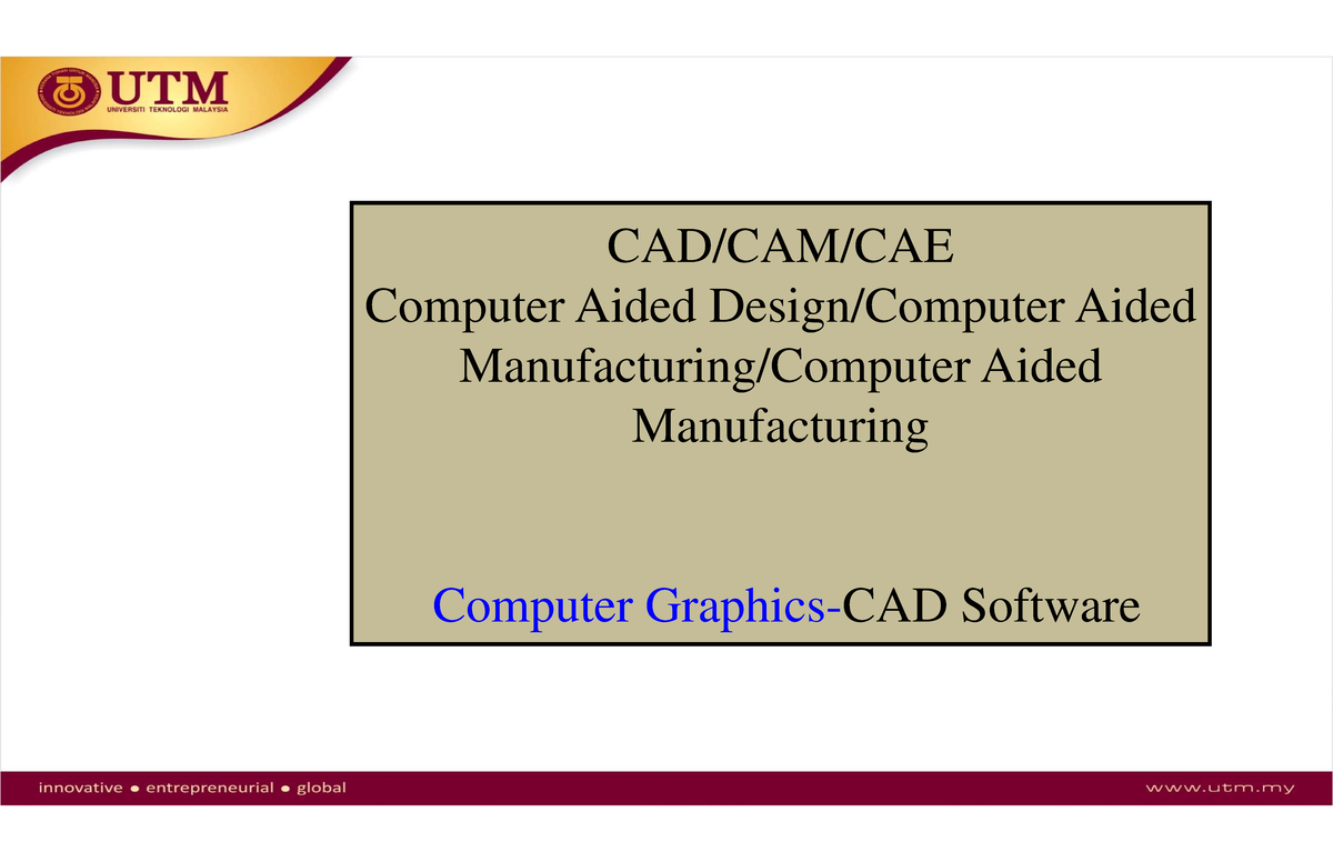 Slide 04-Computer Graphics-CAD Software - CAD/CAM/CAE Computer Aided ...