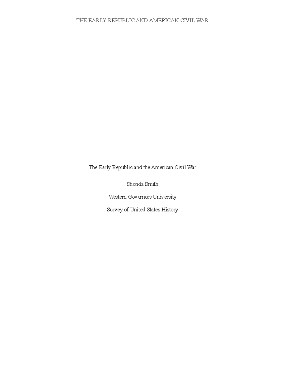 Task 2 Final - Task 2 Paper - THE EARLY REPUBLIC AND AMERICAN CIVIL WAR ...