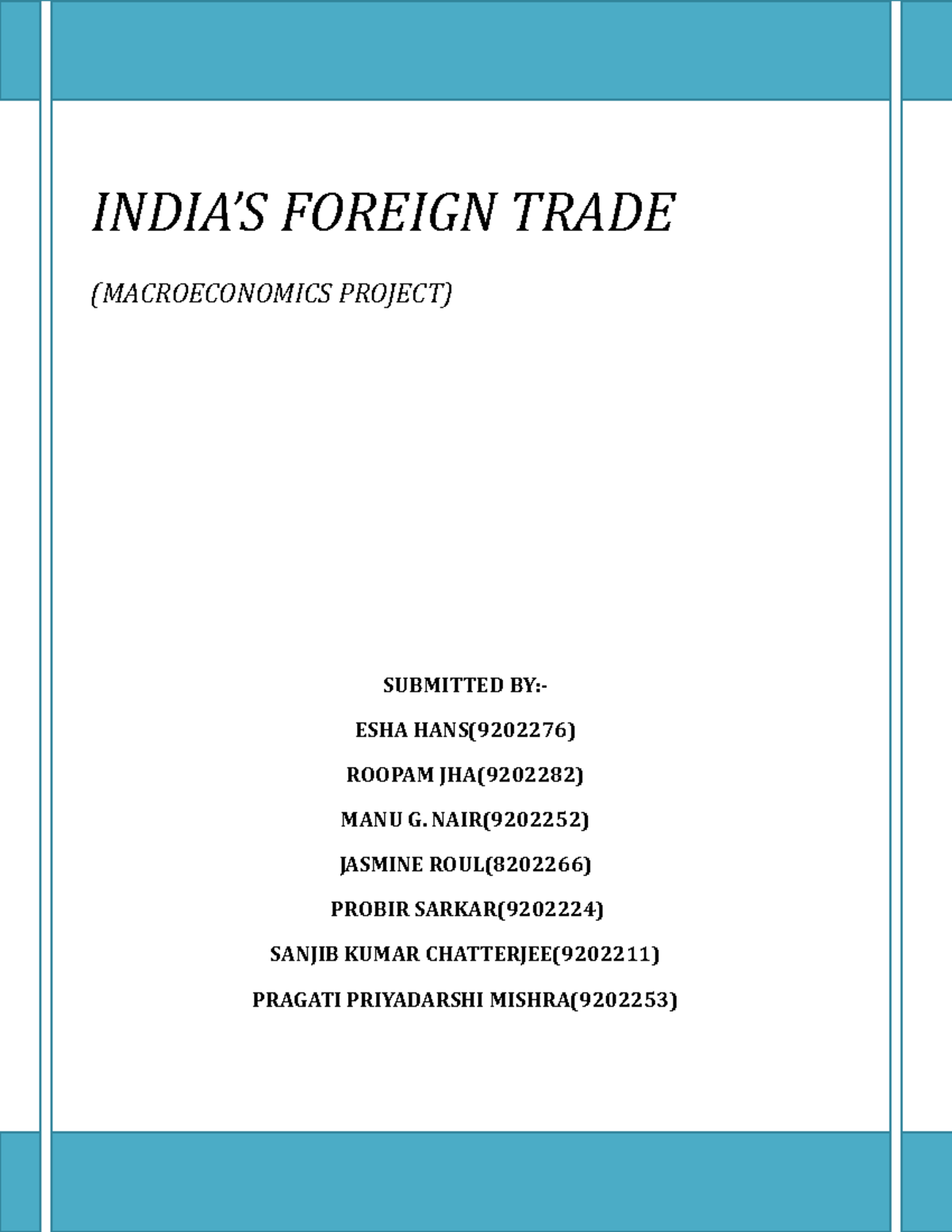 ECO Project - INDIA’S FOREIGN TRADE (MACROECONOMICS PROJECT) SUBMITTED ...
