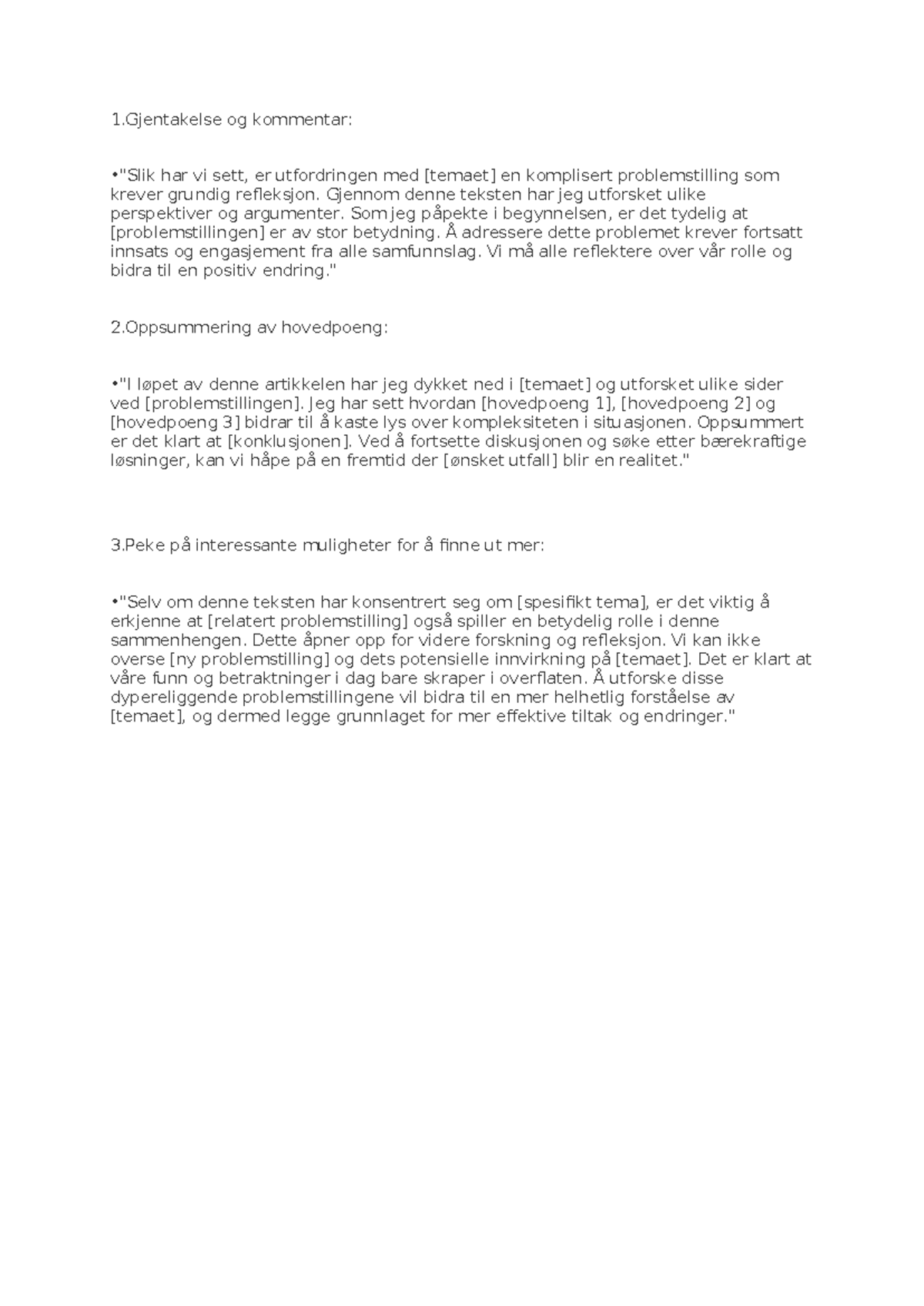 Avslutning tekst skriverammer - 1 og kommentar: •"Slik har vi sett, er utfordringen med - Studocu