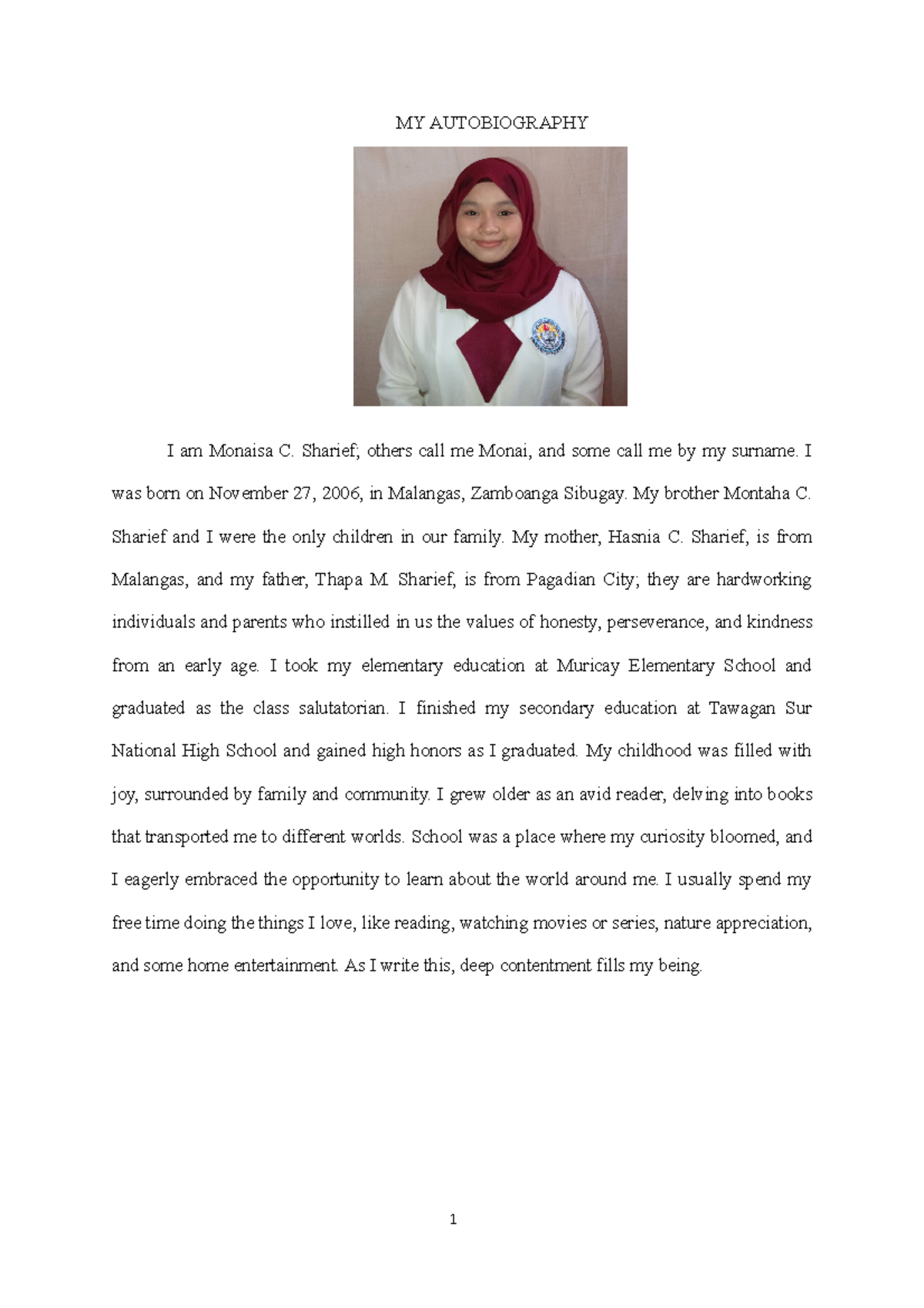 Sharief Autobiography - MY AUTOBIOGRAPHY I am Monaisa C. Sharief; others call me Monai, and some ...