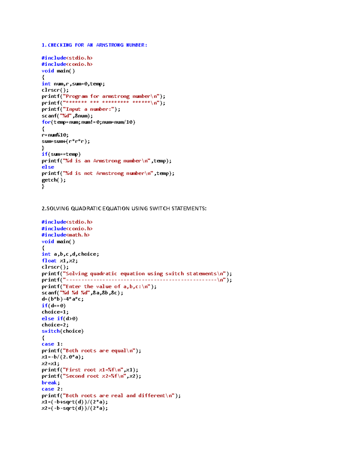 C practical programs - Okllll - 1 FOR AN ARMSTRONG NUMBER: #include #include void main() { int ...