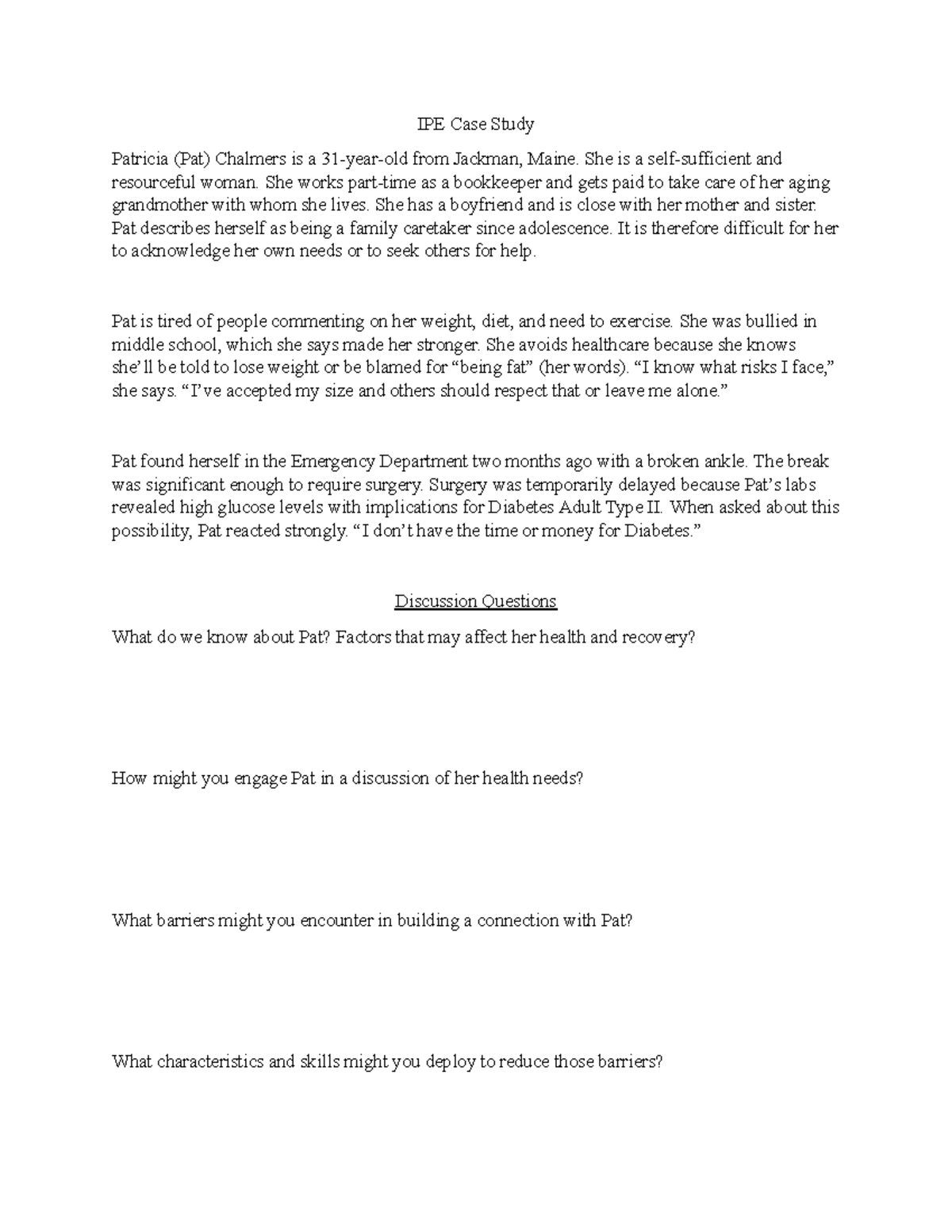 IPE Case Study-IHS 130 - paper - IPE Case Study Patricia (Pat) Chalmers is a 31-year-old from ...