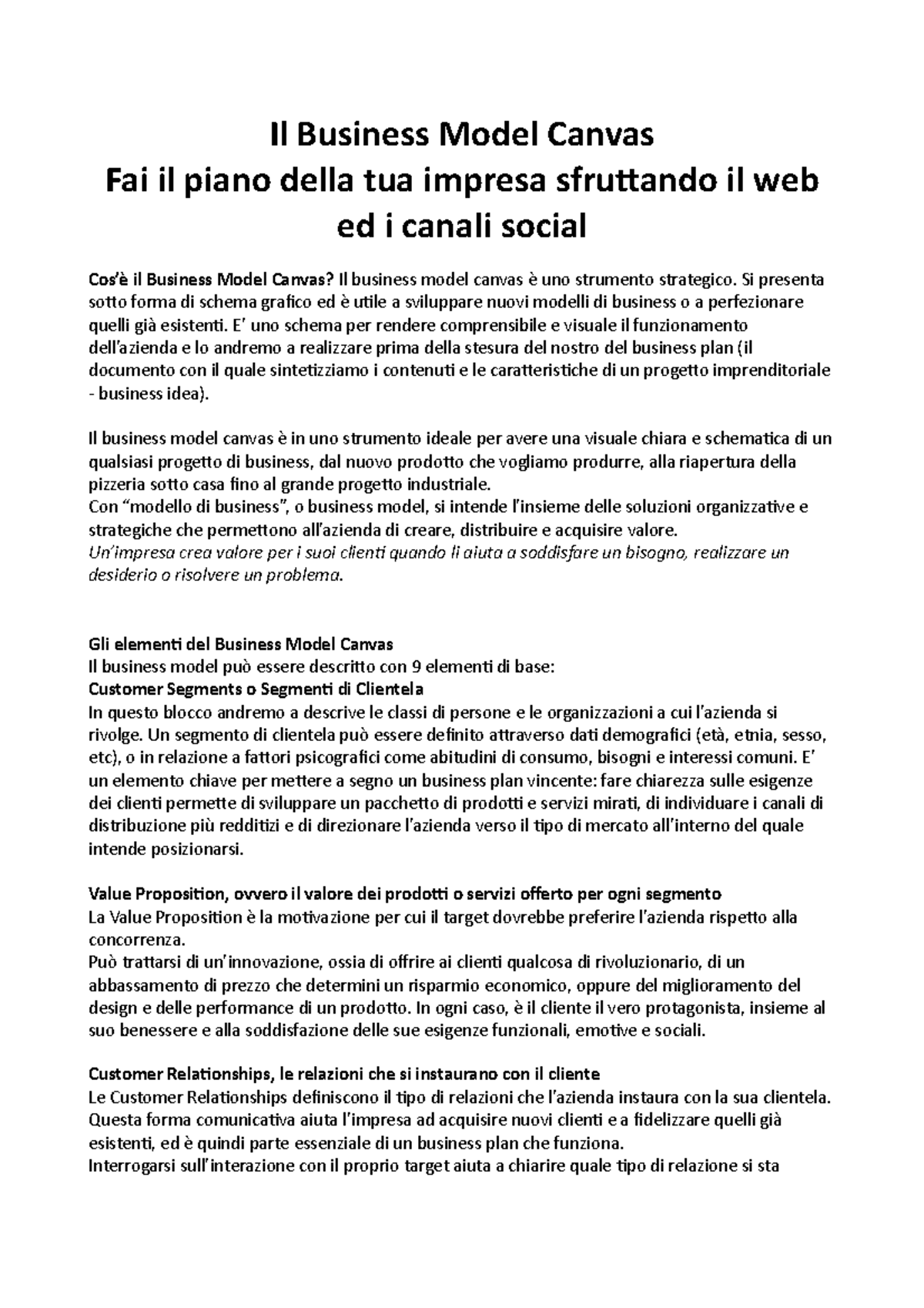 Il Business Model Canvas - Si presenta sotto forma di schema grafico ed ...