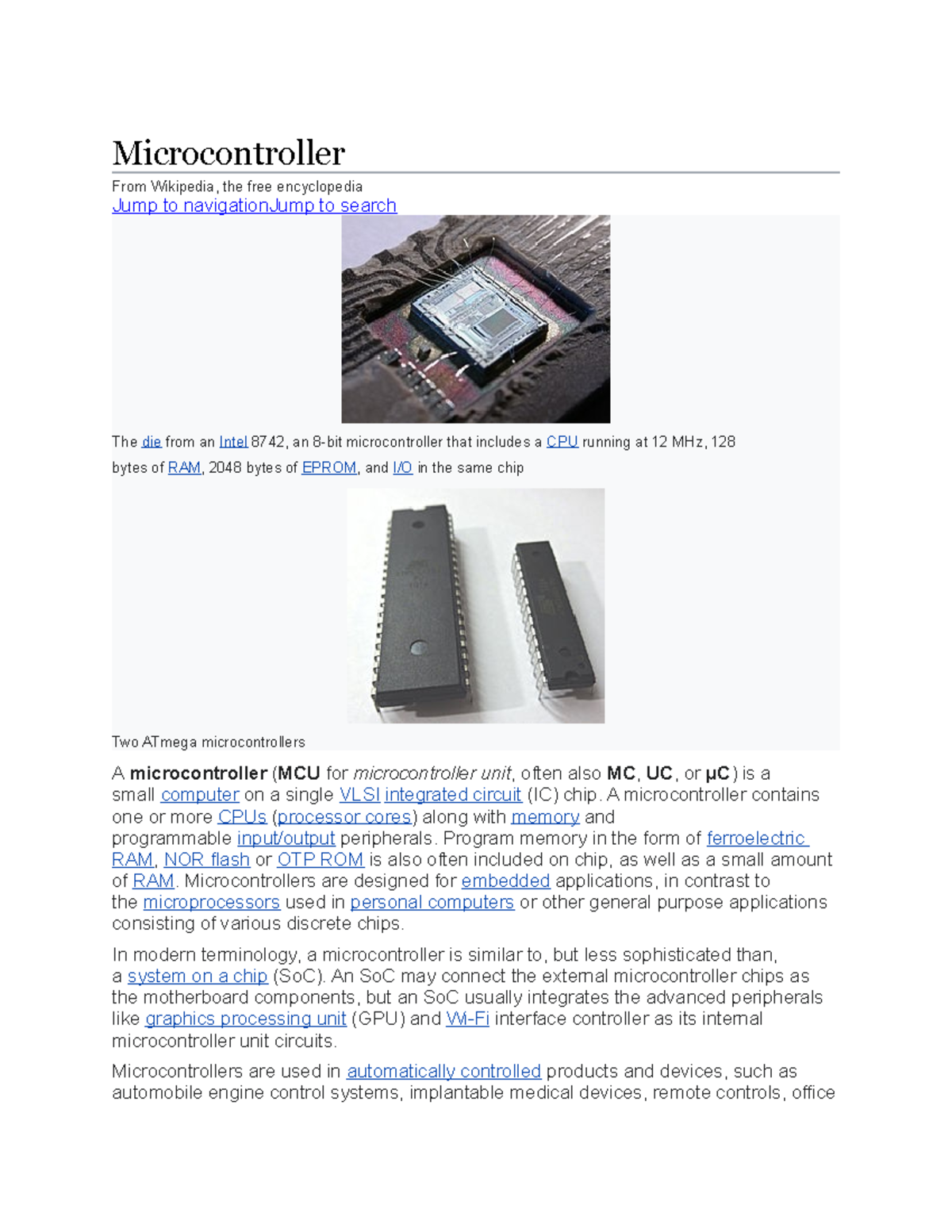 Microcontroller - A microcontroller contains one or more CPUs ...