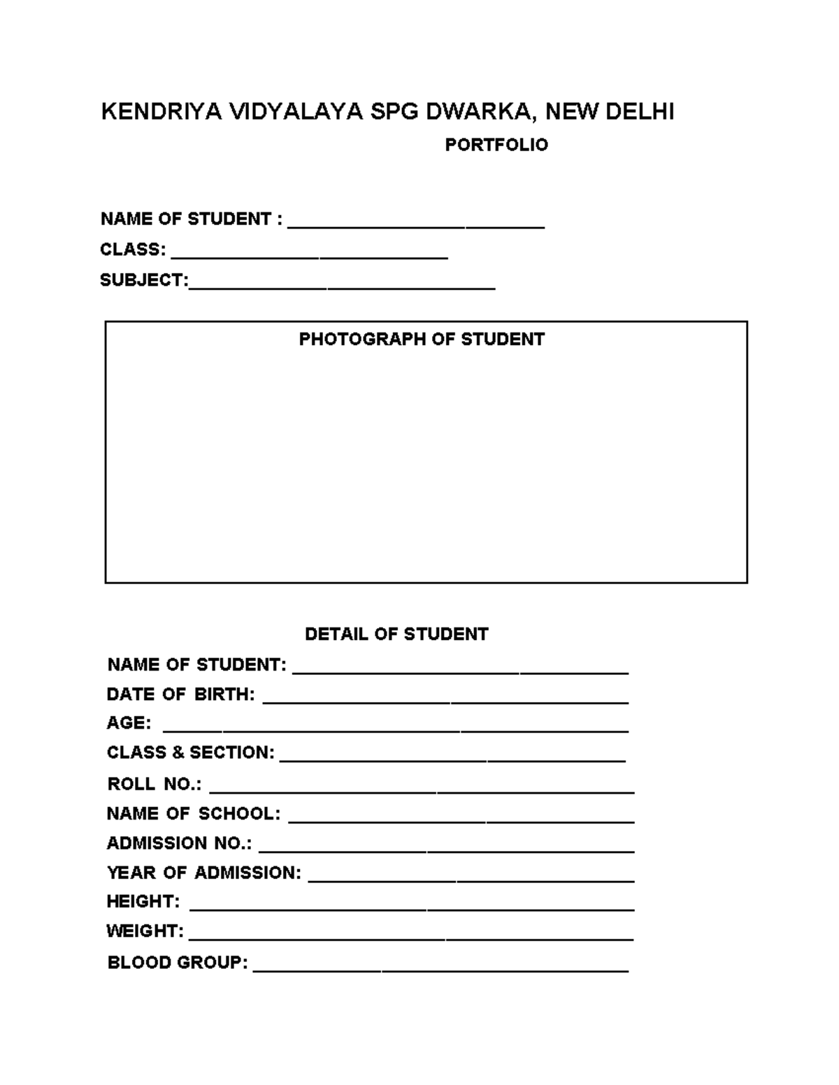 Portfolio - KENDRIYA VIDYALAYA SPG DWARKA, NEW DELHI PORTFOLIO NAME OF ...