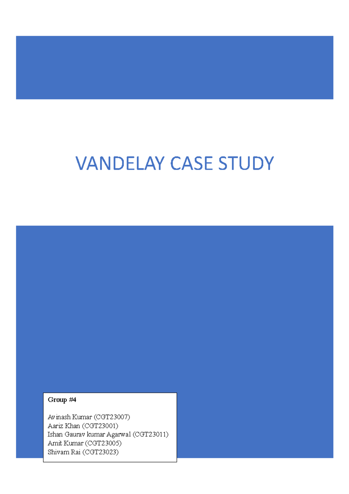 Group 4 Vandelay case study - VANDELAY CASE STUDY Group # Avinash Kumar (CGT23007) Aariz Khan ...